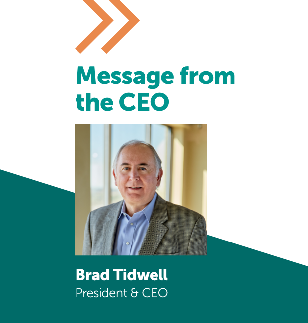 Important Message From Our President and CEO Brad Tidwell